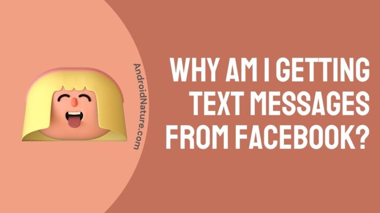  Fixed Why Am I Getting Text Messages From Facebook Android Nature