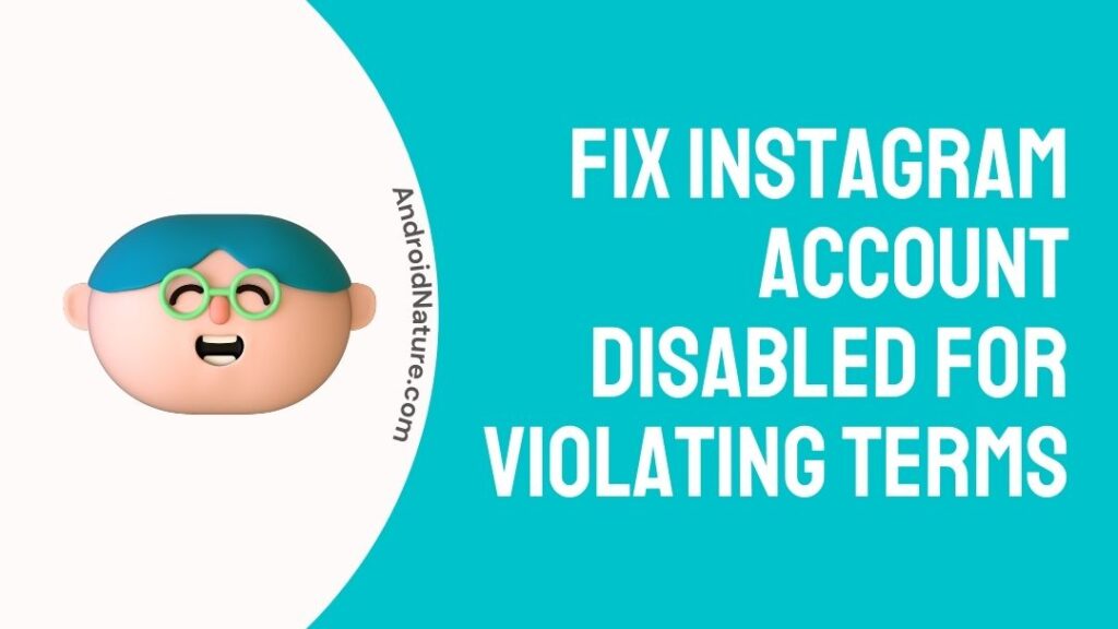 Fix: Instagram Account Disabled for Violating Terms - Android Nature