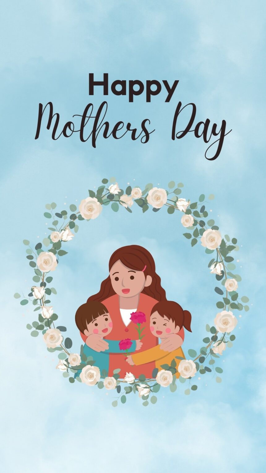 20+ Mother's Day Posters, Wallpapers to share - Android Nature
